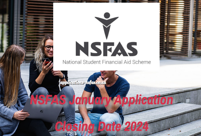 NSFAS January Application Closing Date 2025 - www.nsfas.org.za NSFAS January Application Closing Date 2025 - www.nsfas.org.za