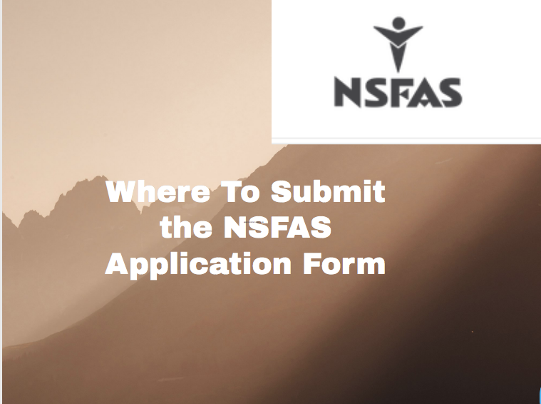 Where To Submit the NSFAS Application Form - www.nsfas.org.za