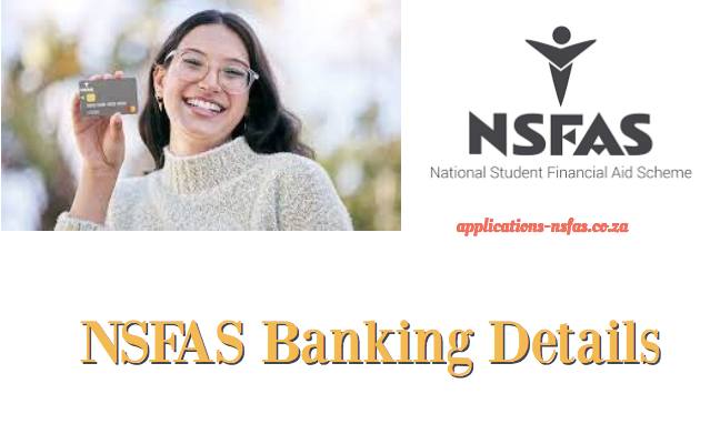 NSFAS Banking Details - www.nsfas.org.za