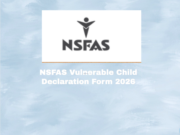 NSFAS Vulnerable Child Declaration Form 2026 - www.nsfas.org.za