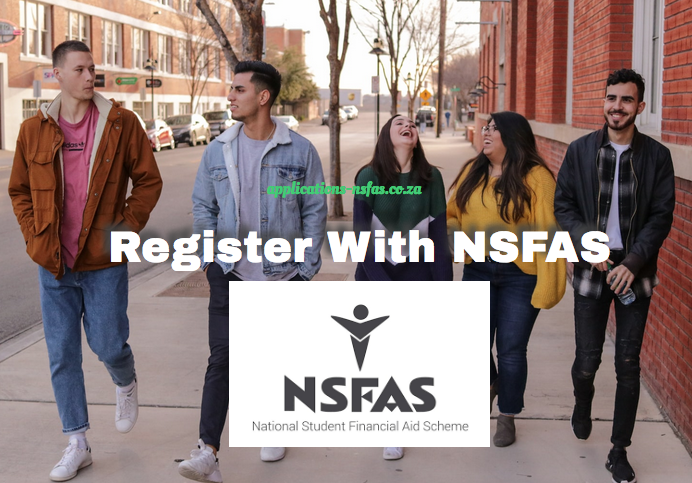Register With NSFAS - www.nsfas.org.za