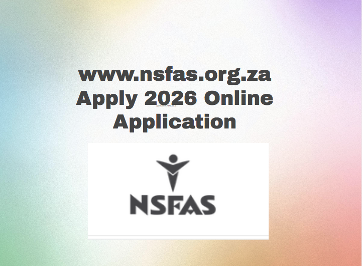 www.nsfas.org.za Apply 2026 Online Application - www.nsfas.org.za